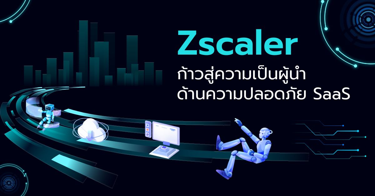 Zscaler Becomes a SaaS Security Leader